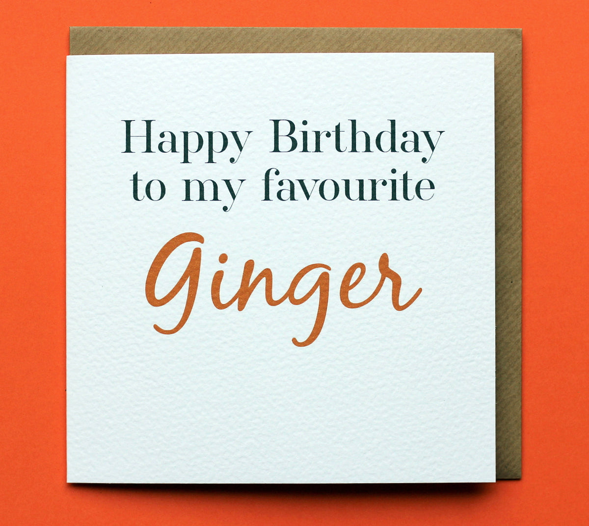 Favourite Ginger Happy Birthday – Fleur n Bloom